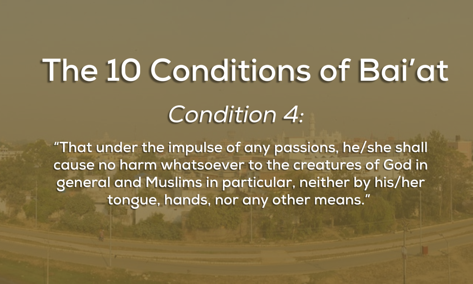 Conditions of Bai’at: Condition 4, cause no harm - Tariq Magazine
